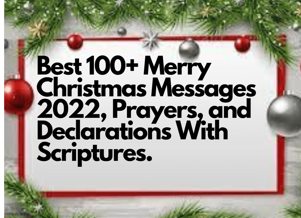 Best 100+ Merry Christmas Messages 2022, Prayers, and Declarations With ...