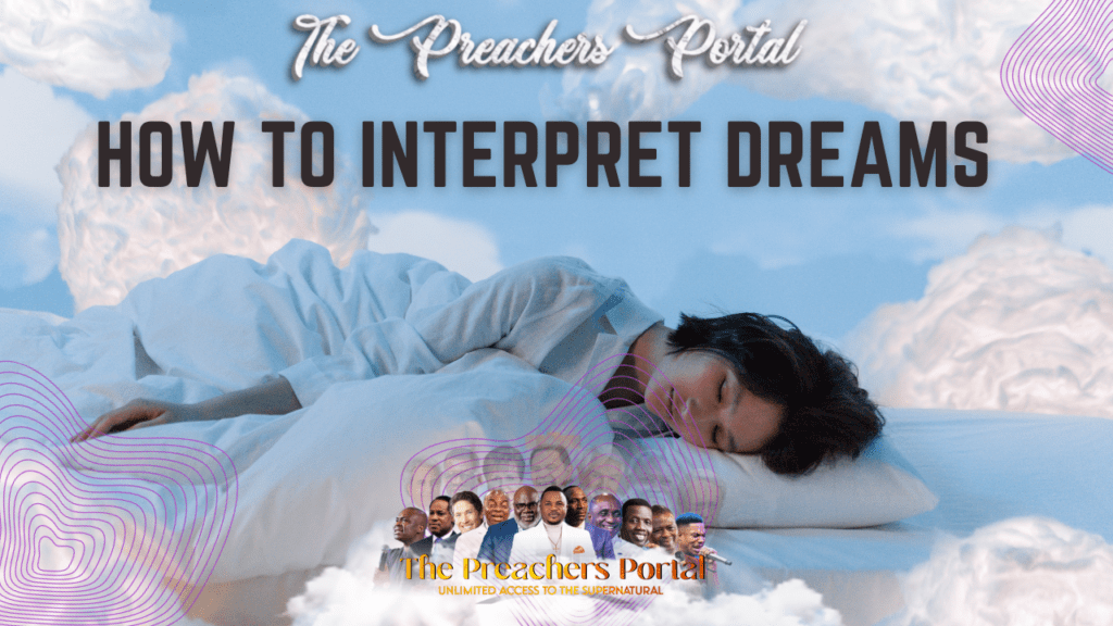 How To Interpret Dreams & Trance » The Preachers Portal