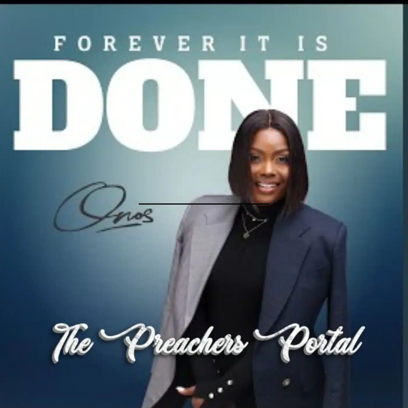 Onos Ariyo – Forever It Is Done || MP3 Audio & Lyrics » The Preachers ...