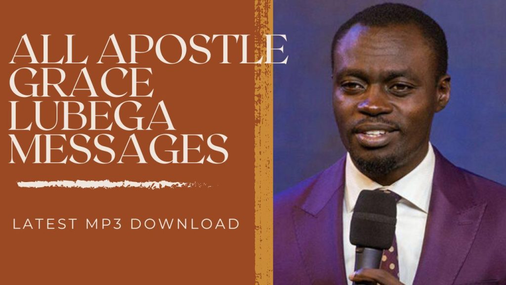 All Apostle Grace Lubega Messages || MP3 Audio Sermons » The Preachers ...