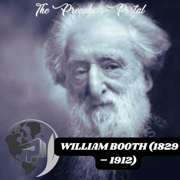 Download All WILLIAM BOOTH Books PDF (1829 – 1912) » The Preachers Portal