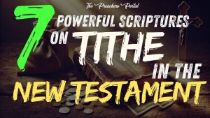 7 POWERFUL SCRIPTURES ON TITHE IN THE NEW TESTAMENT YOU DON'T KNOW ...